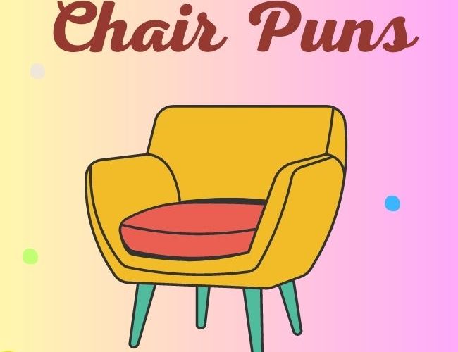 Take It Easy With These 50 Chair Puns. - WeTheParents