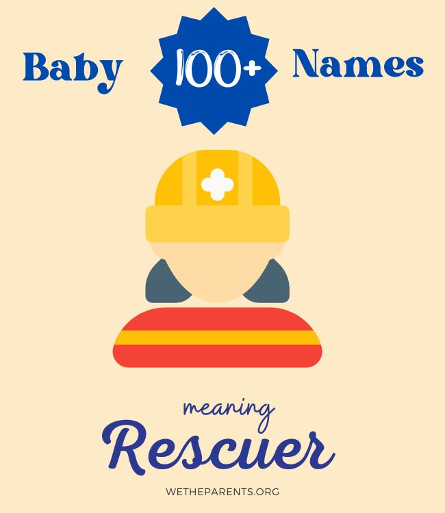 70+ Names Meaning Saved or Rescued (Boy, Girl, Unisex) - WeTheParents