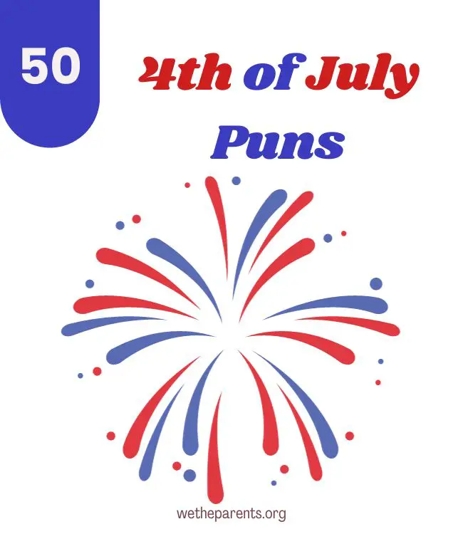 50 Fourth of July Puns to Let Sparks Fly - WeTheParents