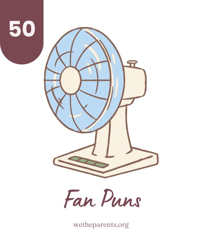 50 Fan Puns That’ll Blow You Away - WeTheParents